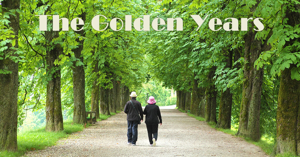 The Golden Years | Retirement "R" Us